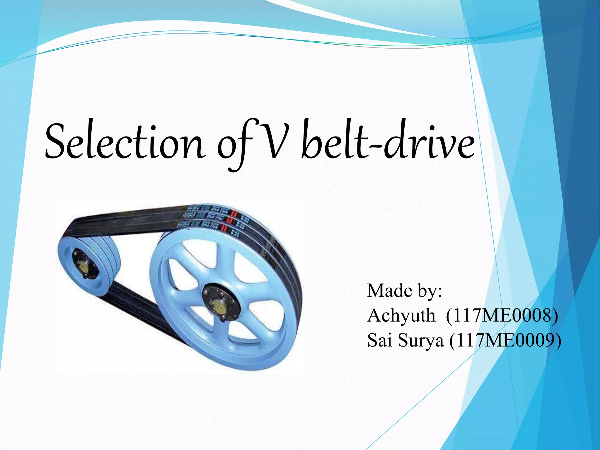 Selection of v belt drive | PPTX