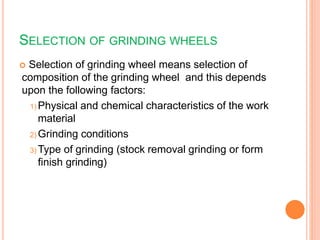 Selection of grinding wheels and their conditioning | PPTX