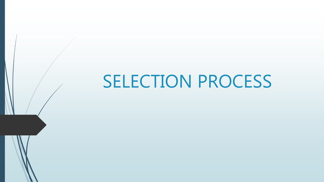 Selection process | PPT | Free Download
