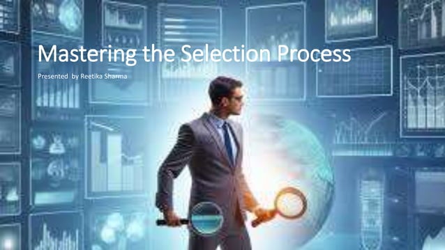 Mastering the selection process HR .pptx