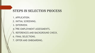 SELECTION PROCESS OF INTERVIEW SCREENING | PPTX