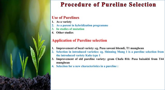 Selection: pure line, mass and pedigree breeding methods for self ...