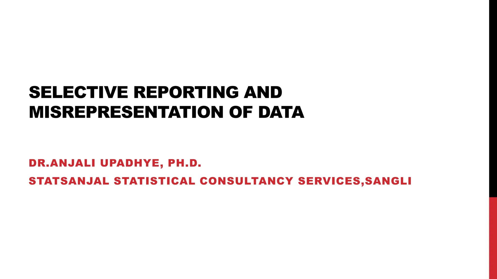 Selection Reporting & Misrepresentation .Dr.Anjali Upadhye.pptx