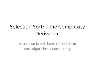 selection sort time complexity derivation | PPTX