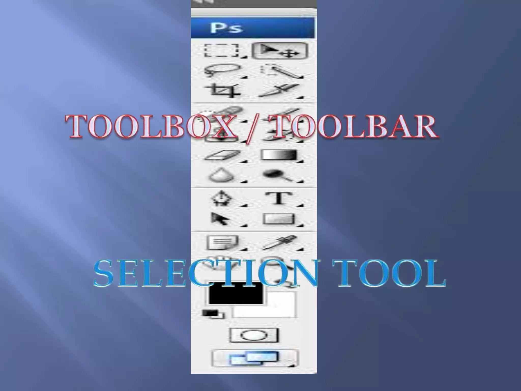 Adobe Photoshop: Selection Tools | PPTX