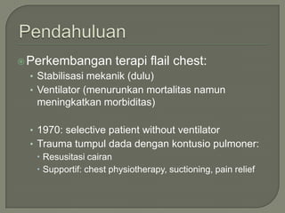 Selective management of flail chest and pulmonary contusion | PPTX