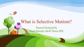 Selective mutism[1] | PPTX