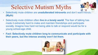 Selective mutism[1] | PPTX