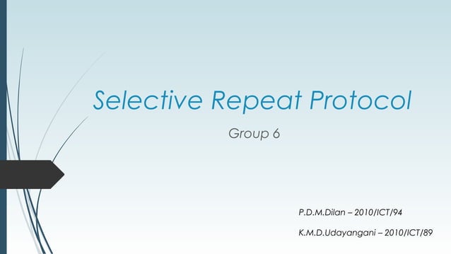Selective repeat protocol | PPT | Computer Networking | Computing