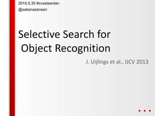 KantoCV/Selective Search for Object Recognition | PPT