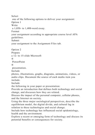 Select one of the following options to deliver your assignmentO.docx