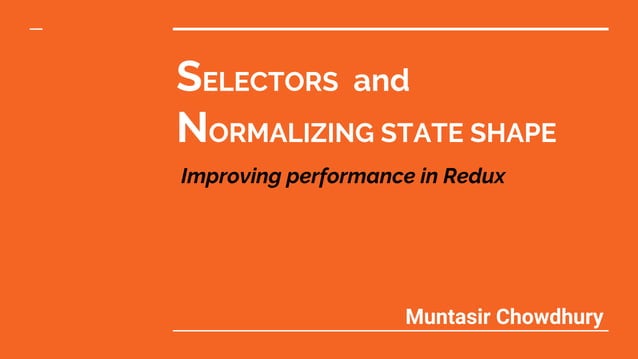 Selectors and normalizing state shape | PDF