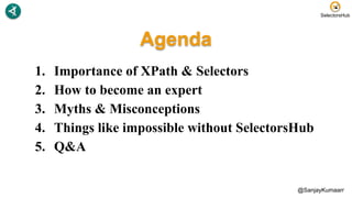 SelectorsHub: A Solution for All Your XPath & Selectors Problems | PPT