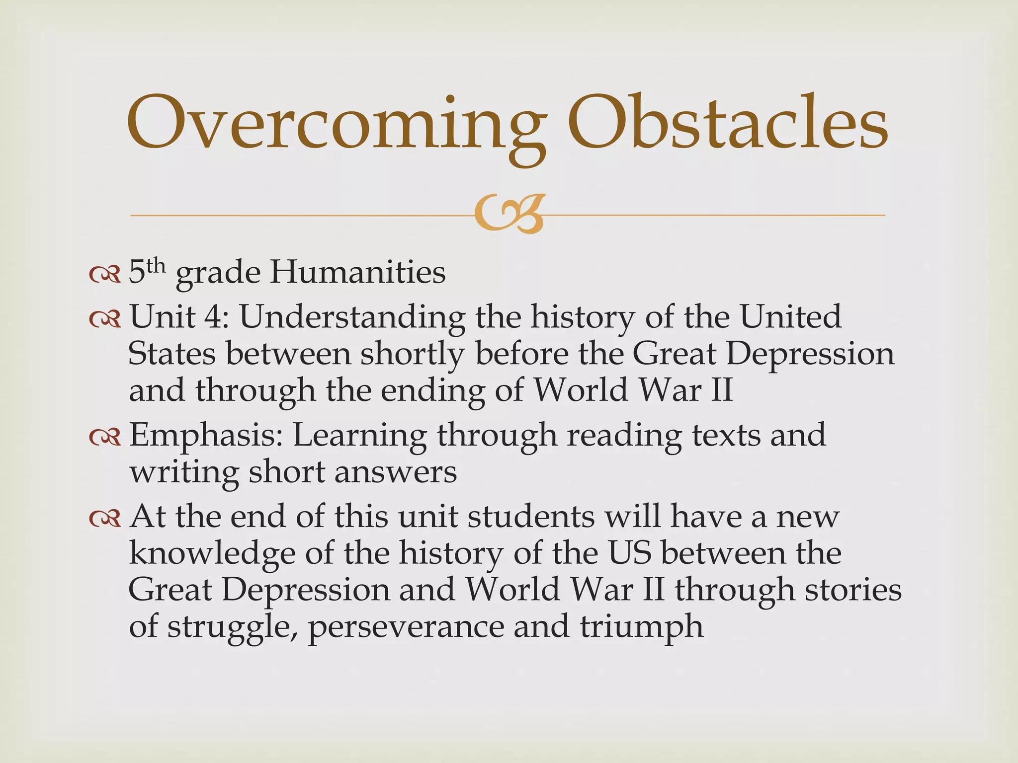 Selecting Texts- Key Assignment. Overcoming Obstacles Through the Lens ...
