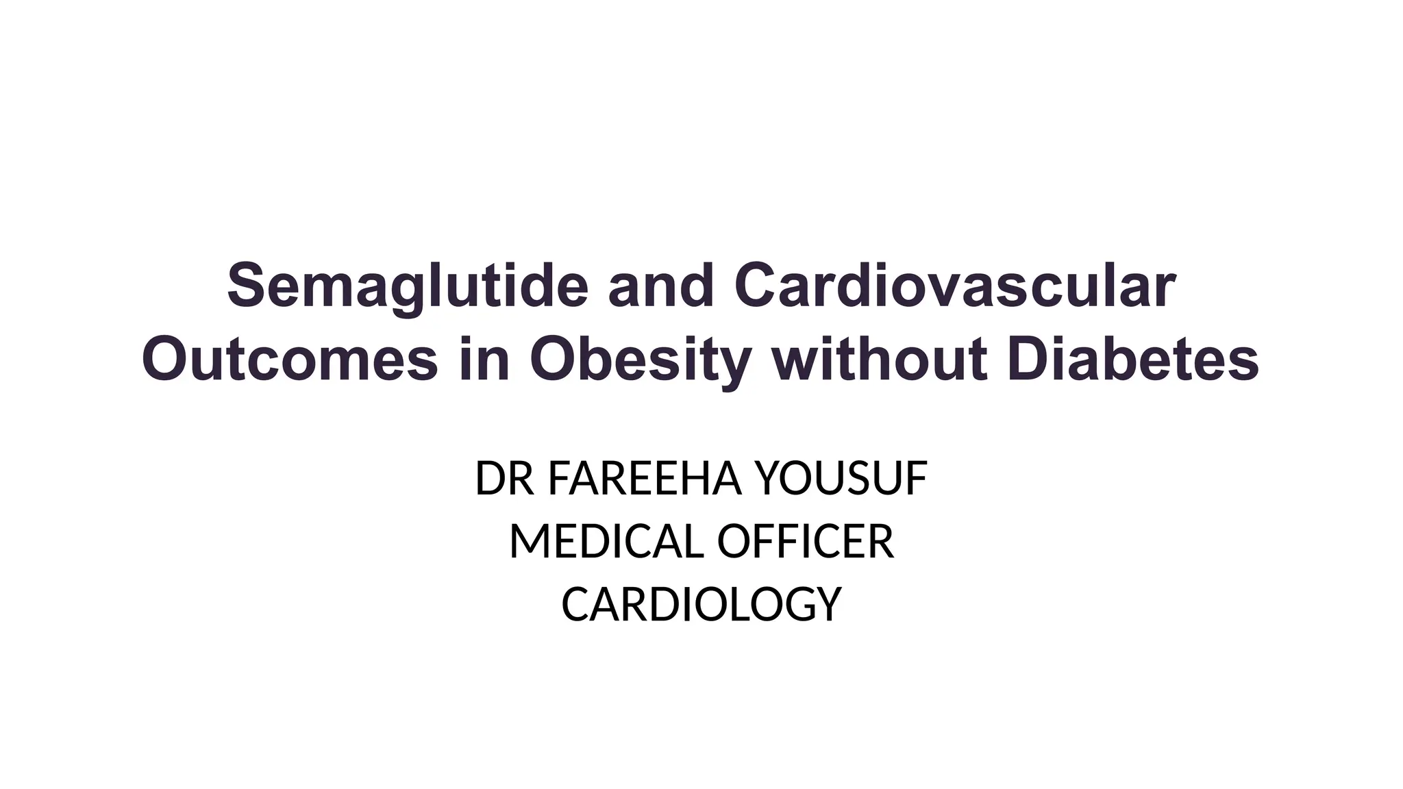 SELECT TRIAL , SEMAGLUTIDE AND CVS OUTCOMES IN OBESITY WITHOUT DIABETES ...