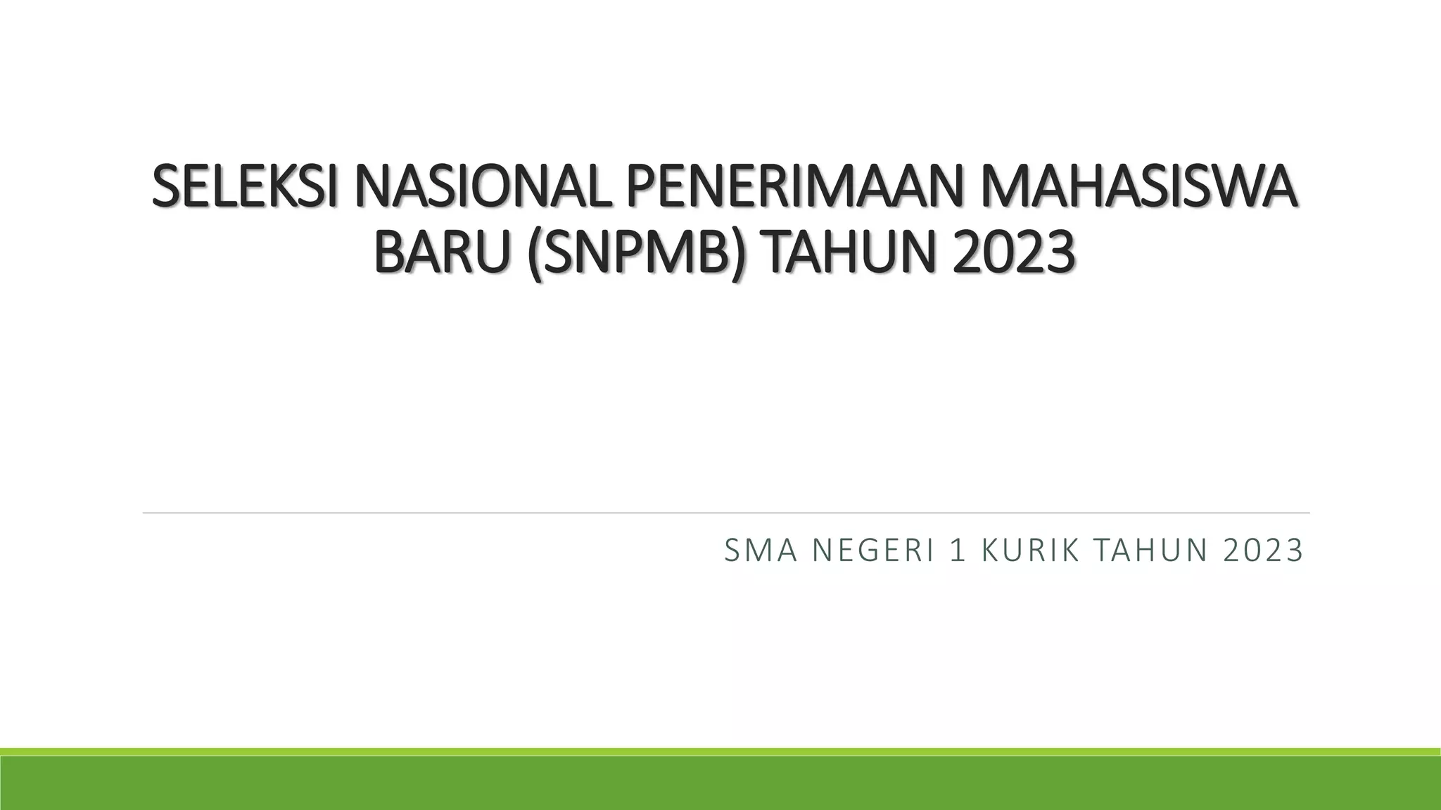 SELEKSI NASIONAL PENERIMAAN MAHASISWA BARU (SNPMB).pptx