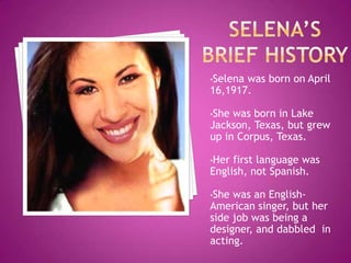 Selena biography | PPTX