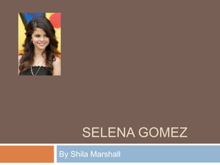 Selena gomez | PPT