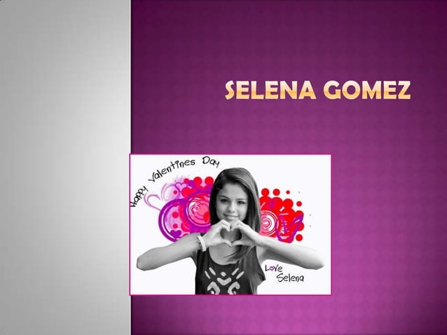 Selena gomez power point | PPT