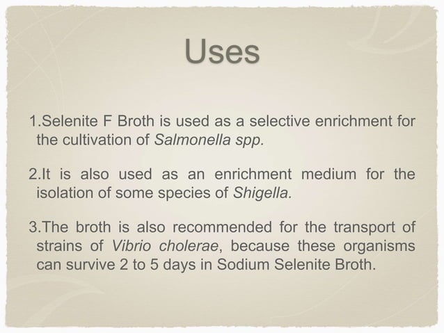 Selenite f broth | PPTX | Chemistry | Science