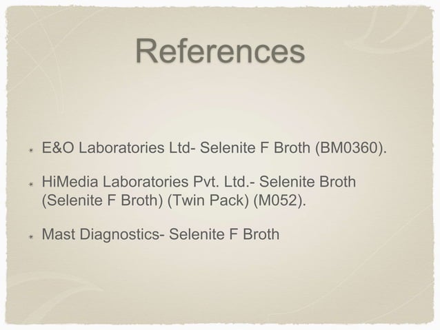 Selenite f broth | PPTX | Chemistry | Science