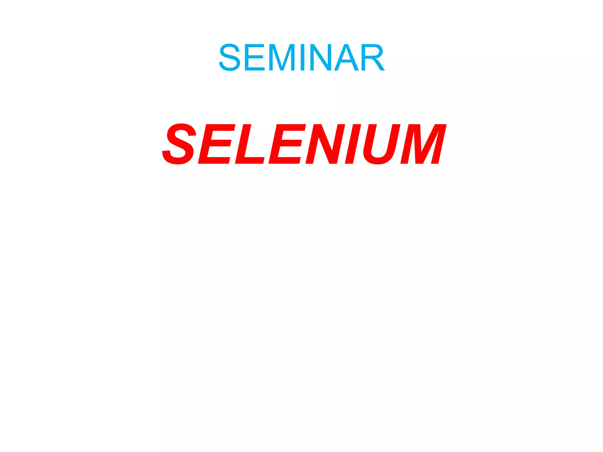 Selenium ppt | PPT
