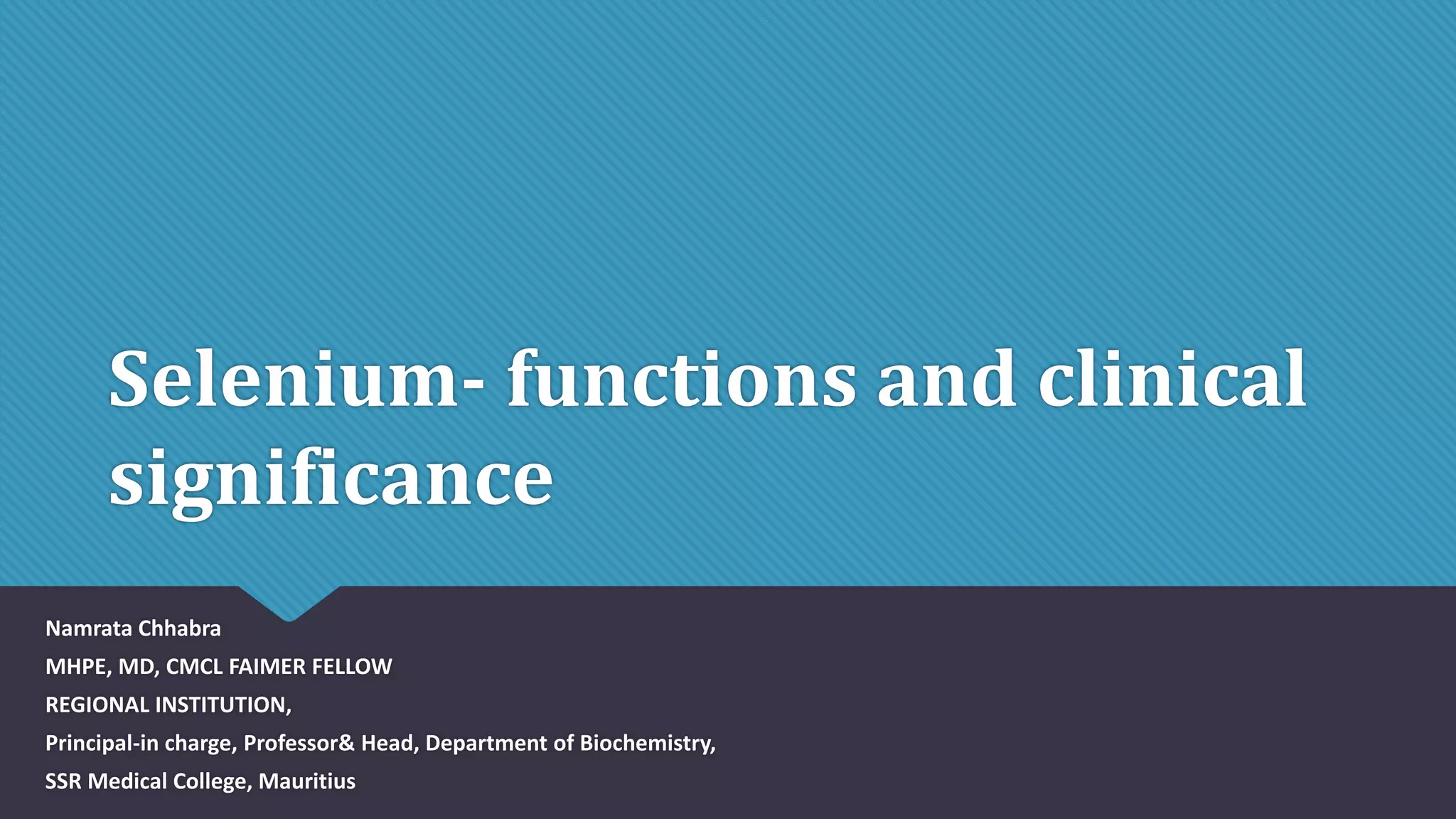 Selenium- chemistry, functions and clinical significance | PDF