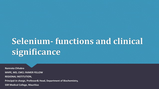 Selenium- chemistry, functions and clinical significance | PDF