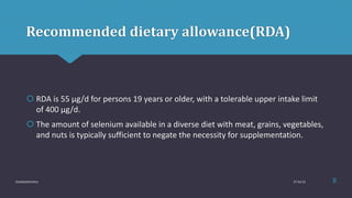 Selenium- chemistry, functions and clinical significance | PPT