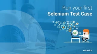 How to Write & Run a Test Case in Selenium | Selenium Tutorial ...