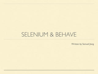 Selenium&behave introduction | PDF | Browsers | Computer Software and Applications