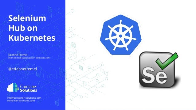 Selenium Hub On Kubernetes