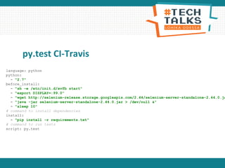 Selenium with py test by Alexandr Vasyliev for Lohika Odessa Python ...