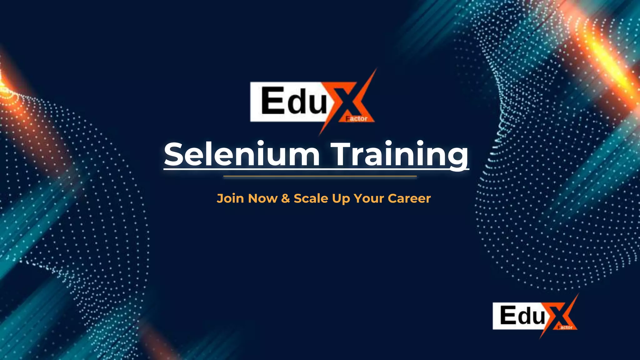 Selenium Training - Eduxfactor.pptx