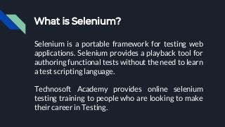 Get Selenium Testing Training from Technosoft Academy