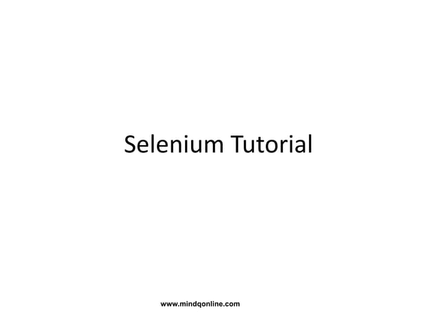Selenium tutorial | PPT