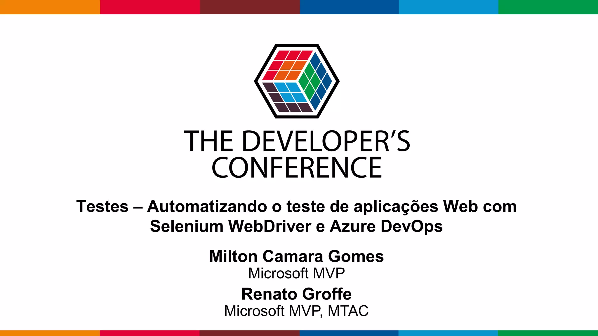 Automatizando O Teste De Aplicações Web Com Selenium Webdriver E Azure Devops Tdc 2019 Porto