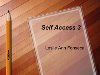 Self Access#3 | PPT