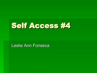 Self Access#4 | PPT