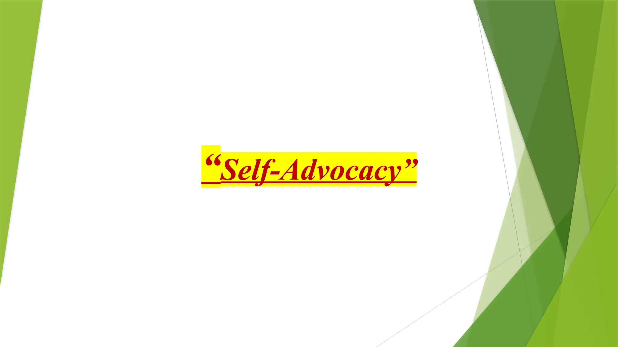 Self-Advocacy for Education and Student's review | PPT