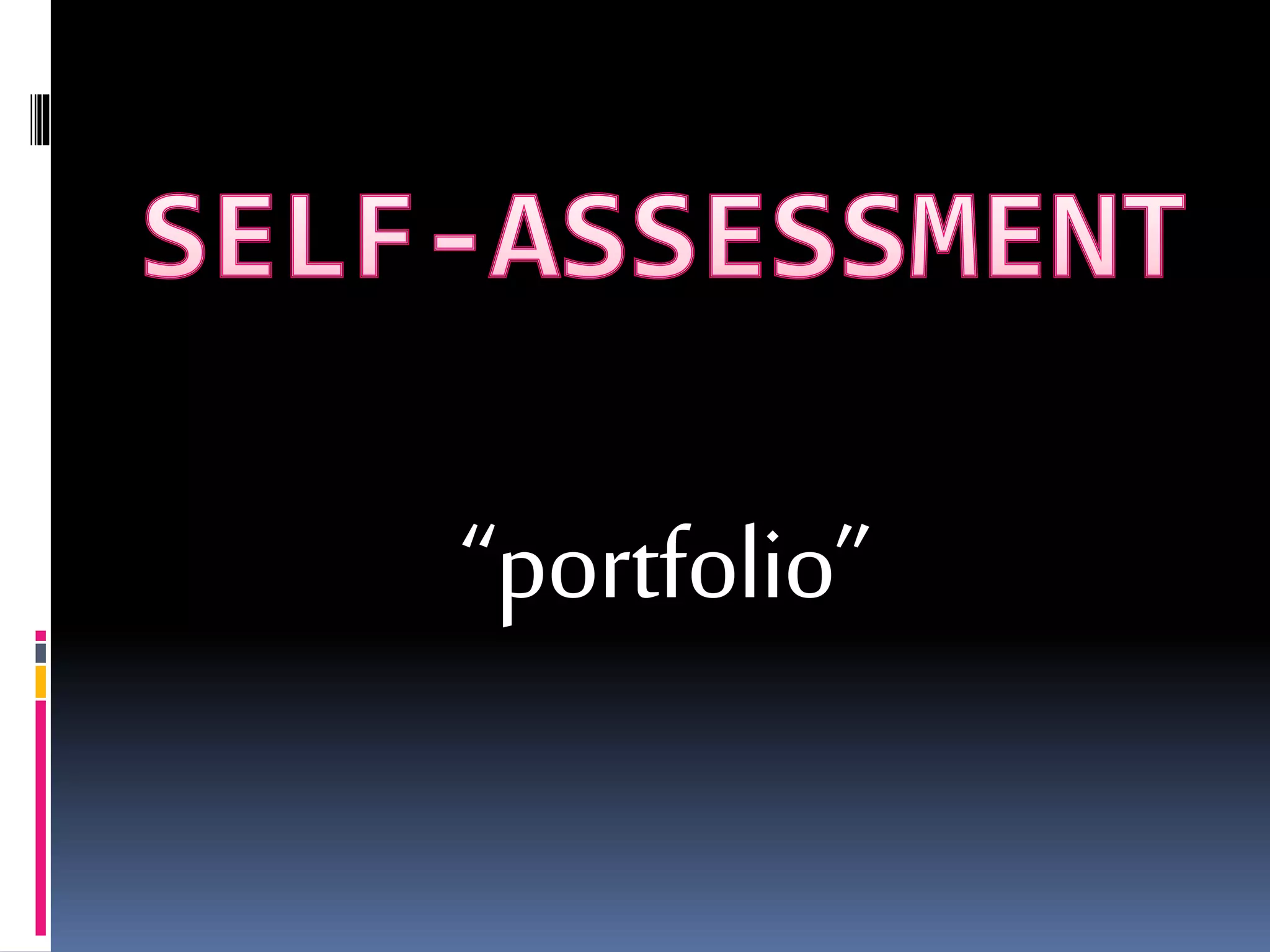 Self assessment (Portfolio) By Miss Muntira Wongsawieng TESOL 7 | PPTX ...