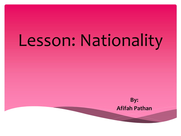Lesson: Nationality | PPT