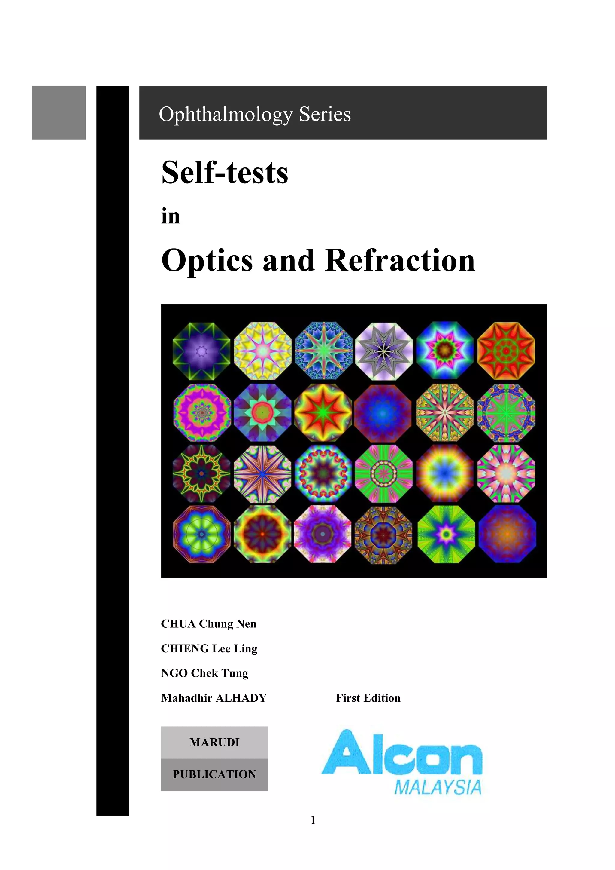 Self-assessment in optic and refraction by prof Chua, dr. Chieng, dr ...