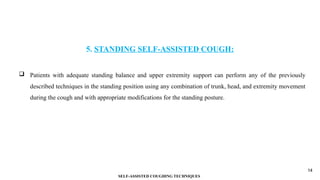 SELF-ASSISTED COUGHING TECHNIQUES IN PHYSIOTHERAPY.pptx