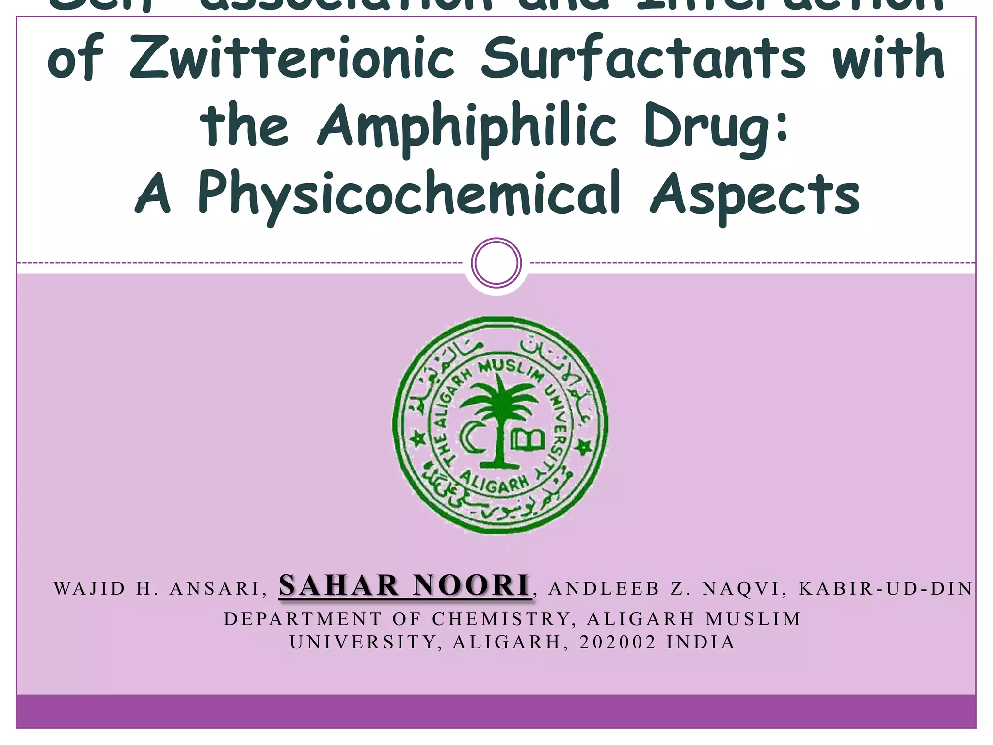 Self association and interaction of zwitterionic surfactants with the | PPT