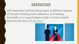 Self awareness | PPTX | Mental Health | Diseases and Conditions