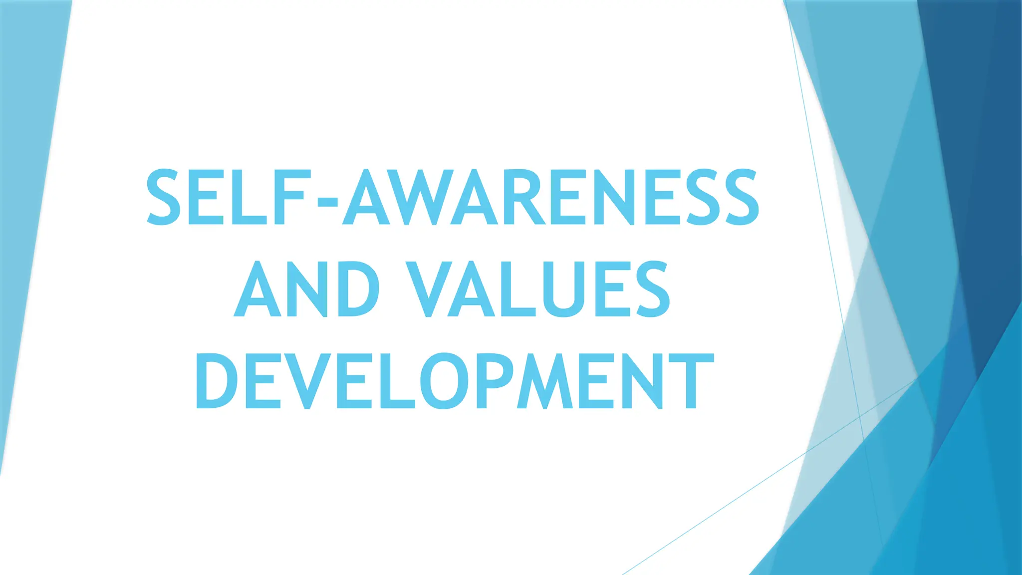 SELF-AWARENESS-AND-VALUES-DEVELOPMENT.pptx