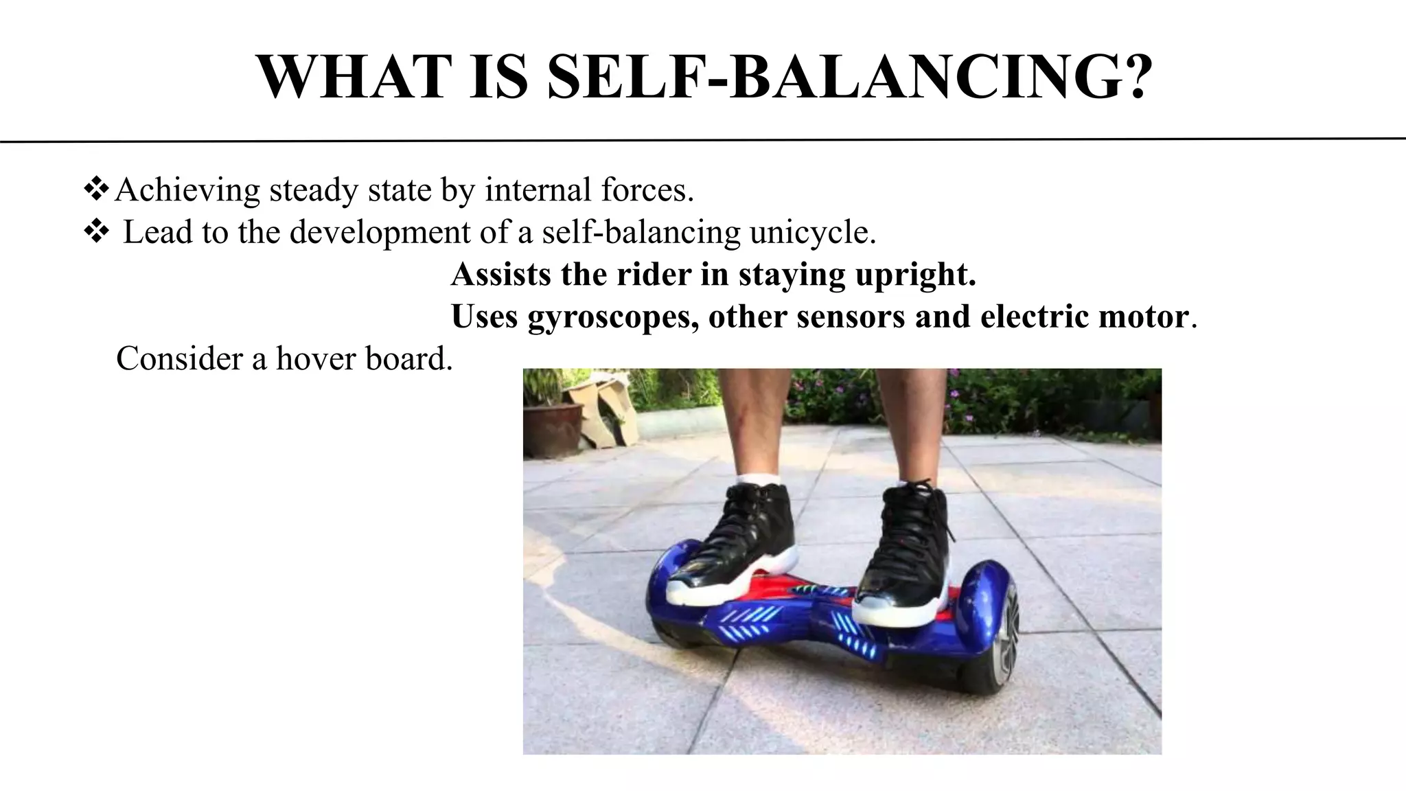 Self balancing vehicle (Honda'S Riding Assist Technology) | PPTX