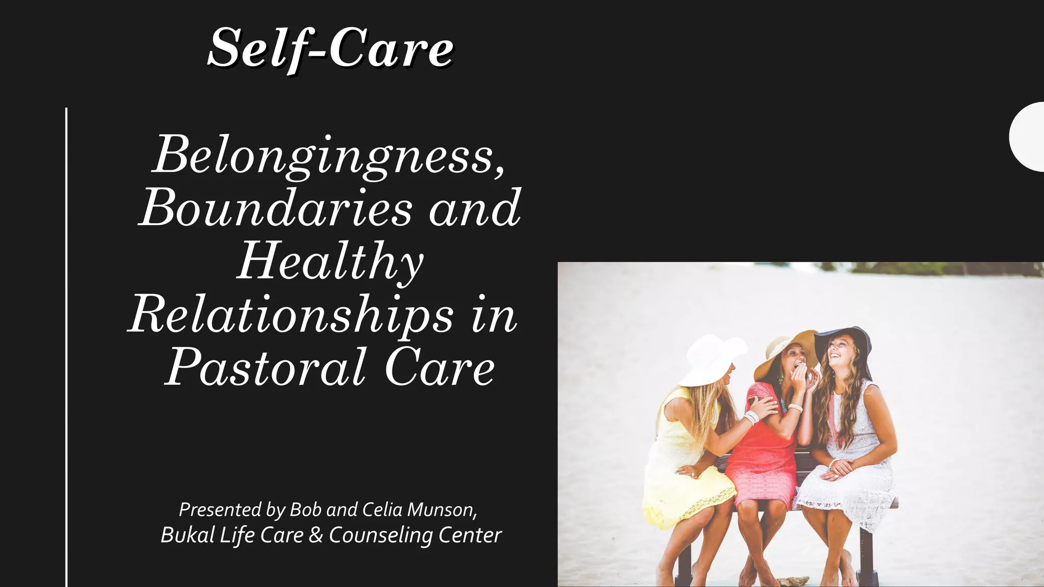 Self-Care: Belongingness, Boundaries and Healthy Relationships in ...