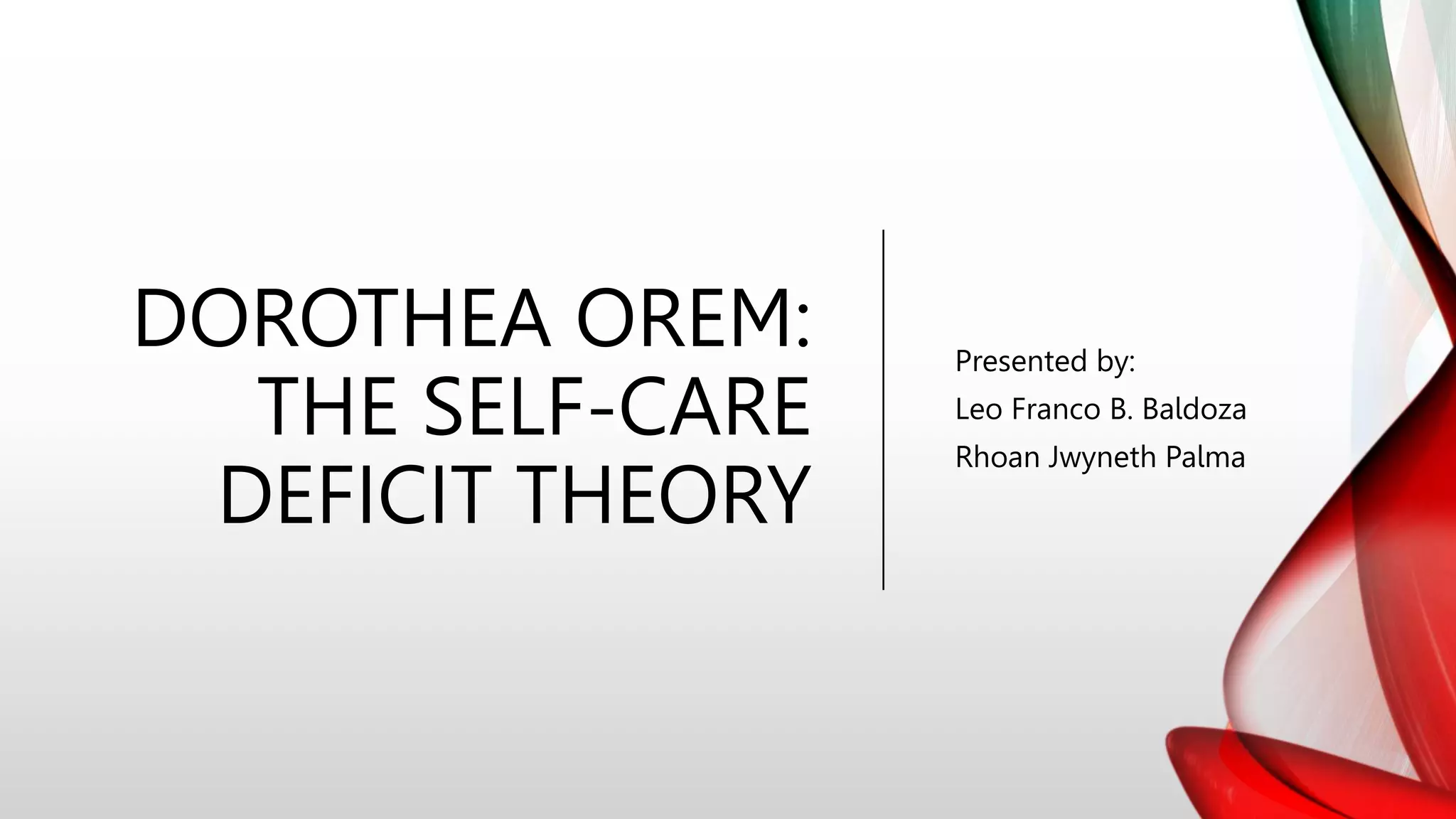 Self-Care Deficit Nursing Theory.pptx